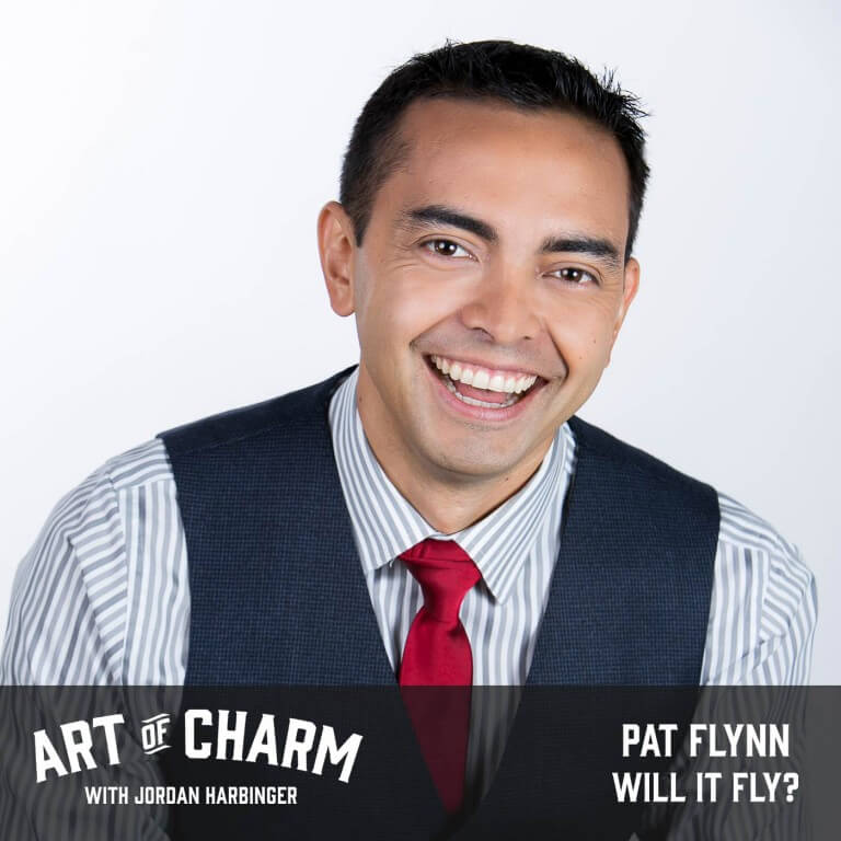Pat Flynn | Will It Fly? (Episode 483) - The Art of Charm