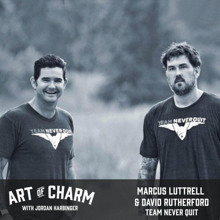Marcus Luttrell & David Rutherford | Team Never Quit (Episode 564 ...