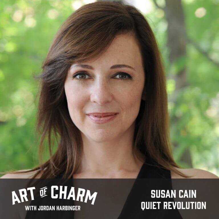 Susan Cain | Quiet Revolution (Episode 570) - The Art of Charm