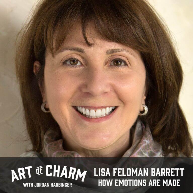 Lisa Feldman Barrett | How Emotions Are Made (Episode 616) - The Art of ...