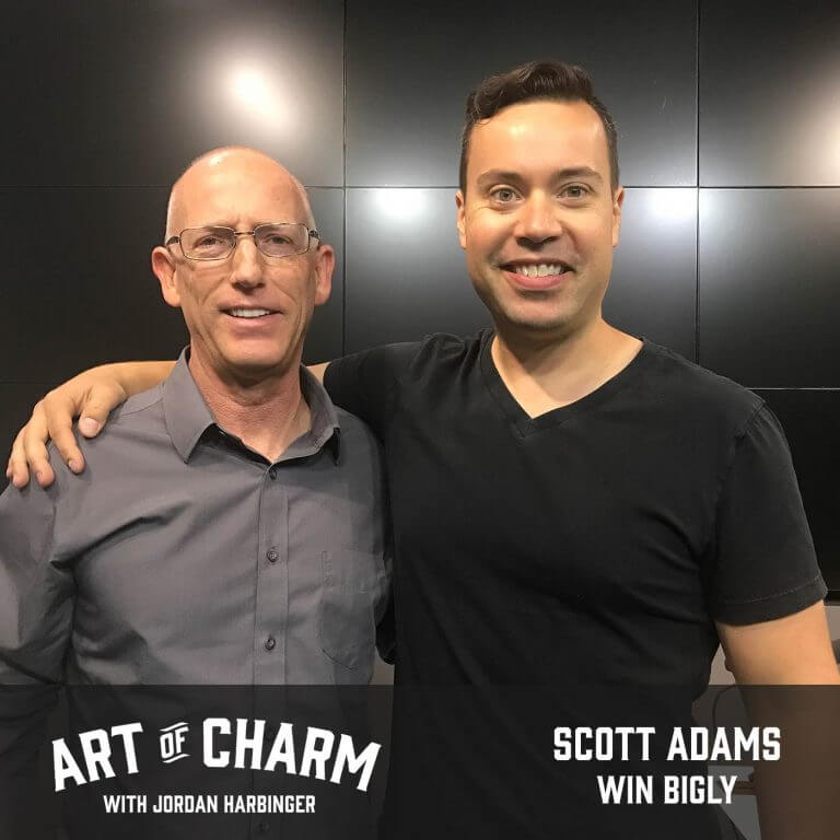 Scott Adams | Win Bigly (Episode 669) - The Art of Charm