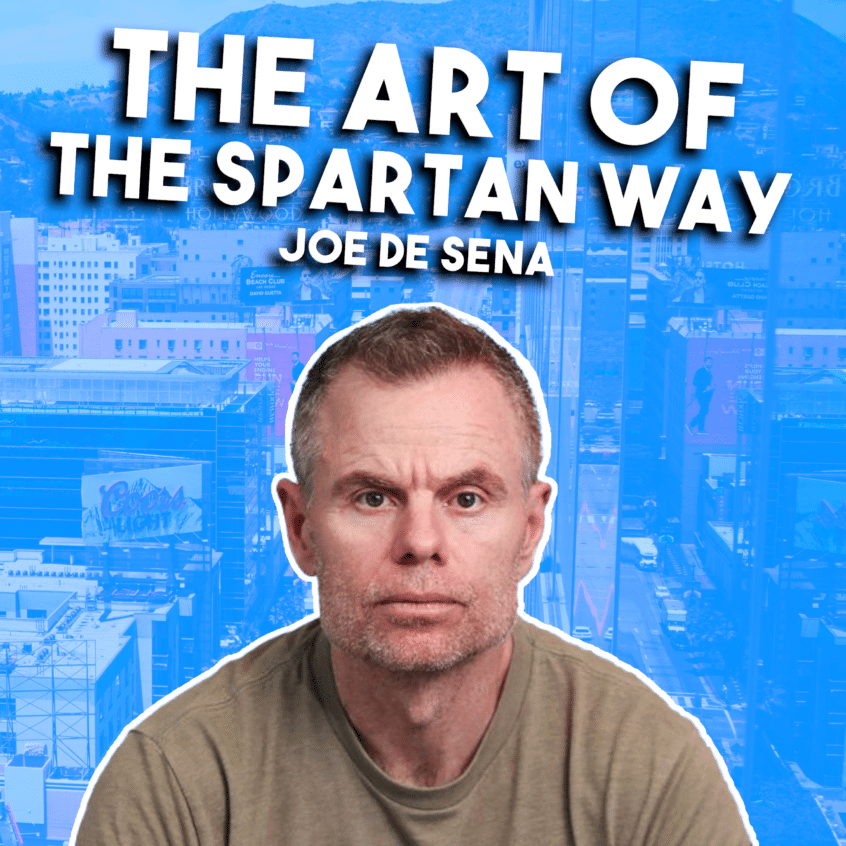Joe de Sena | The Art of the Spartan Way - The Art of Charm
