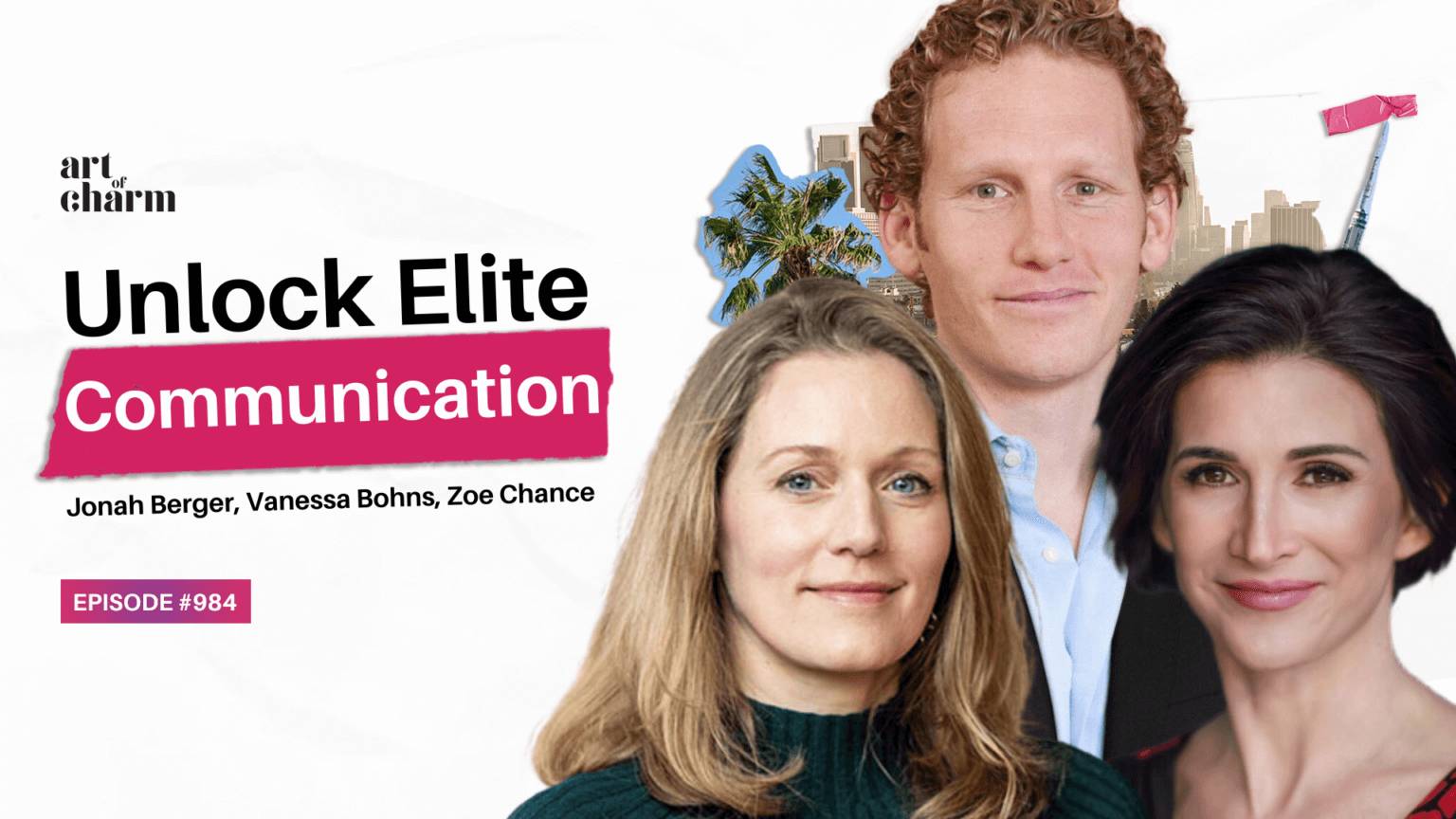 Elite Communication Tips To Take Your Influence From Ordinary to Extraordinary - The Art of Charm